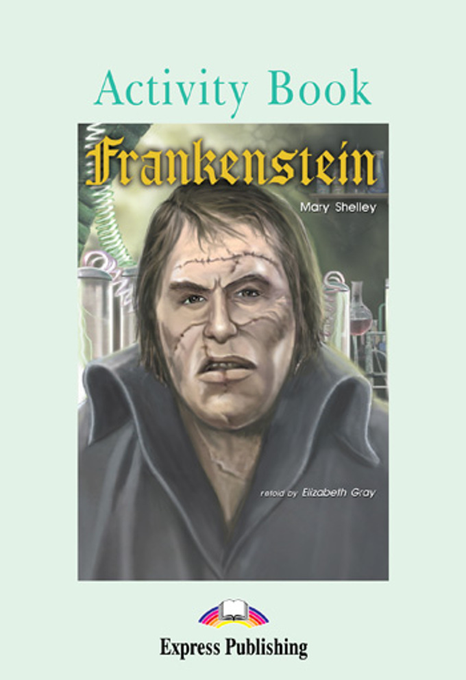 Graded Readers Level 3 Frankenstein Activity Book — купить в интернет ...