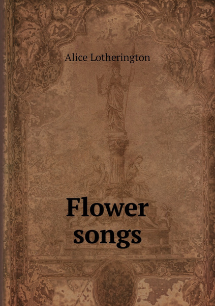 Flower songs - купить с доставкой по выгодным ценам в интернет-магазине ...