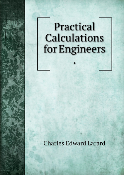Practical Calculations For Engineers купить с доставкой по выгодным ценам в интернет