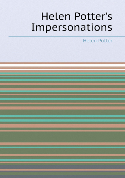 Helen Potter's Impersonations - купить с доставкой по выгодным ценам в ...