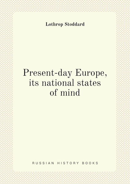 Present-day Europe, its national states of mind - купить с доставкой по ...