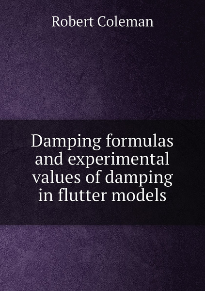 Damping Formulas And Experimental Values Of Damping In Flutter Models