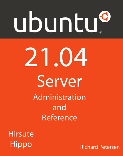 Ubuntu 21.04 Server. Administration and Reference - купить с доставкой ...