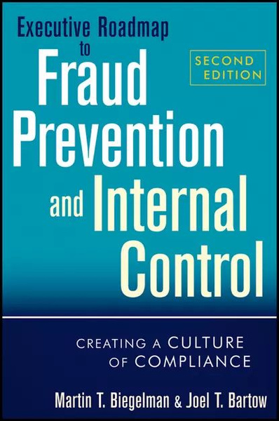 Executive Roadmap to Fraud Prevention and Internal Control. Creating a ...