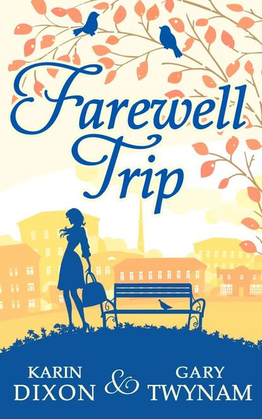 Farewell Trip | Gary Twynam, Karin Dixon | Электронная книга купить на ...