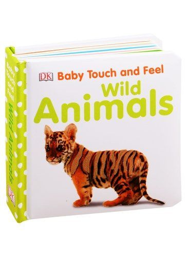 Wild Animals Baby Touch and Feel - купить с доставкой по выгодным ценам ...