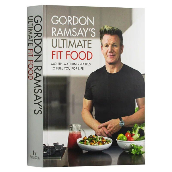 English Book: Gordon Ramsay Ultimate Fit Food - купить с доставкой по ...