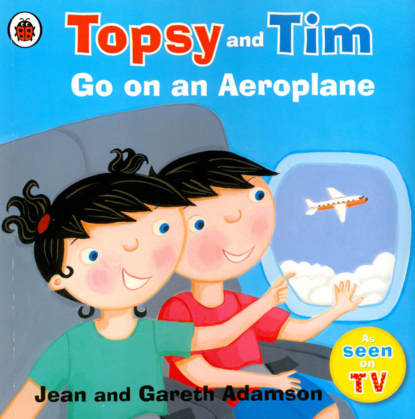 Topsy and Tim. Go on an Aeroplane / Книга на Английском | Adamson ...