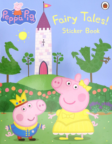 Peppa Pig. Fairy Tales! Sticker Book - купить с доставкой по выгодным ...