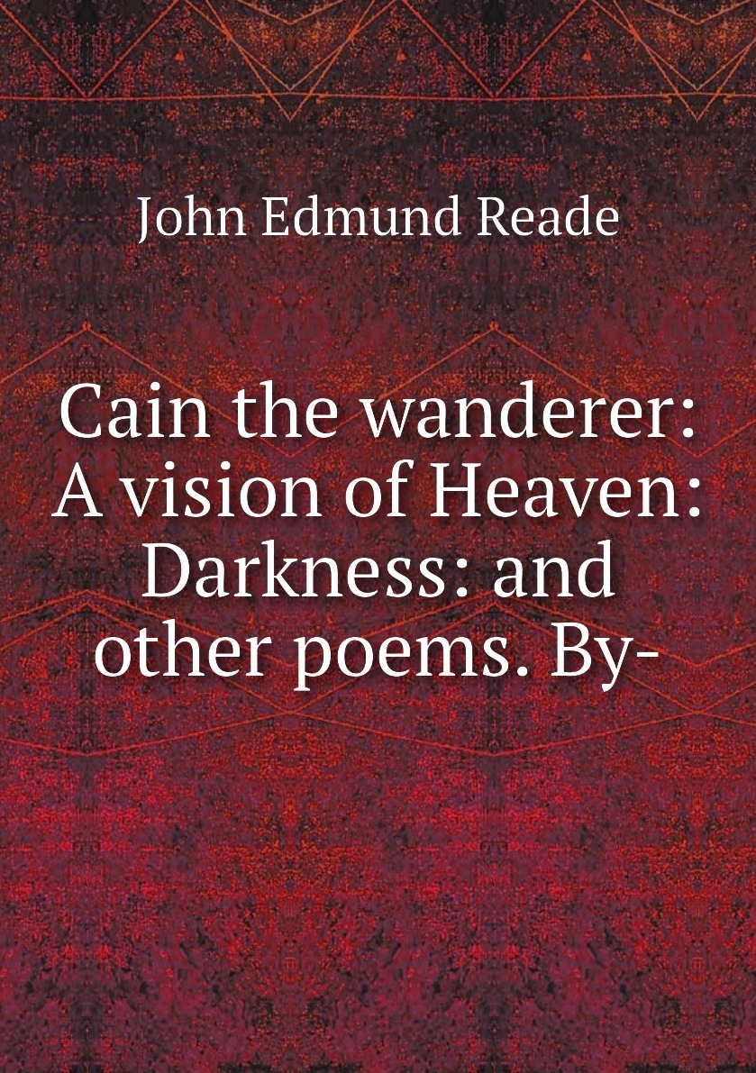 Характеристики Cain the wanderer: A vision of Heaven: Darkness: and ...