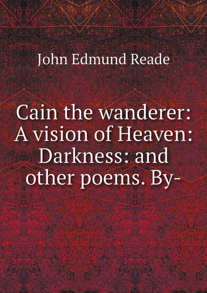Характеристики Cain the wanderer: A vision of Heaven: Darkness: and ...