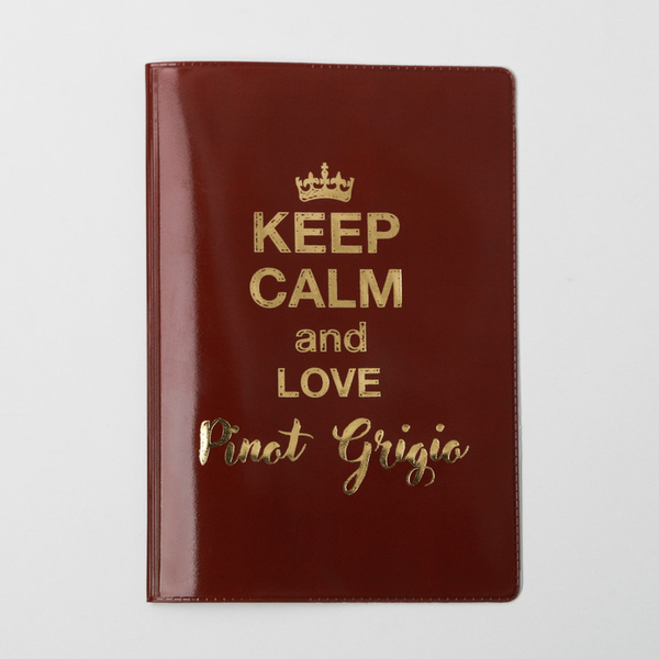 Обложка для паспорта Keep calm and love Pinot Grigio, 10 штук - купить ...