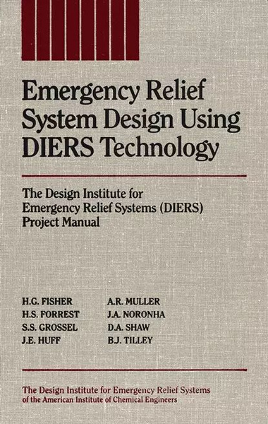 Emergency Relief System Design Using DIERS Technology | Tilley B. J ...