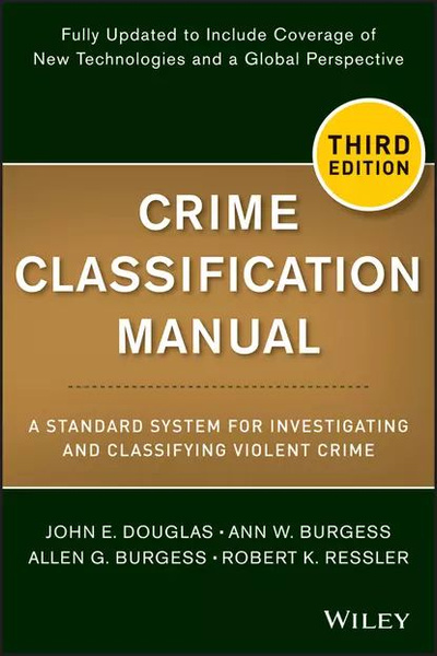Crime Classification Manual | Ressler Robert K., Burgess Allen G ...
