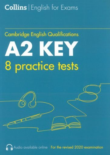 Cambridge English Qualification. Practice Tests for A2 Key. KET. 8 ... Cambridge English Qualification. Practice Tests for A2 Key. KET. 8 ...