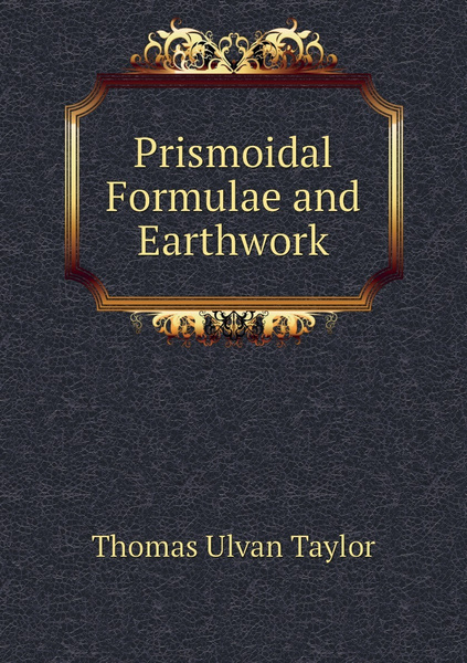 Prismoidal Formulae and Earthwork - купить с доставкой по выгодным ...
