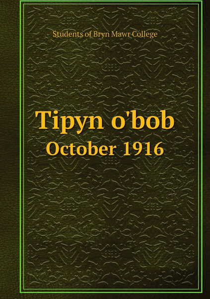 Tipyn o'bob. October 1916 - купить с доставкой по выгодным ценам в интернет-магазине OZON ...