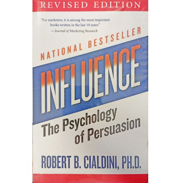 Influence: The Psychology of Persuasion, Revised Edition - купить с доставкой по выгодным ценам ...