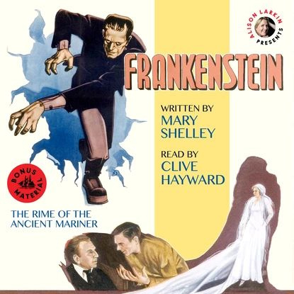 Frankenstein - With The Rime of the Ancient Mariner (Unabridged 200th ...
