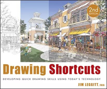 Drawing Shortcuts. Developing Quick Drawing Skills Using Today's ...