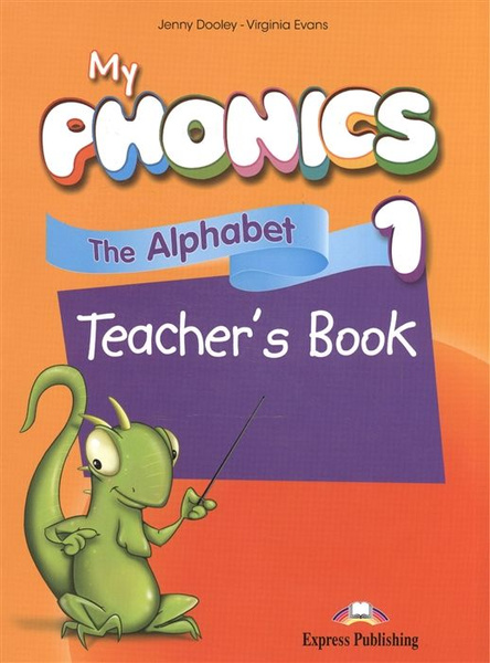 My Phonics 1. The Alphabet. Teachers Book - купить с доставкой по ...