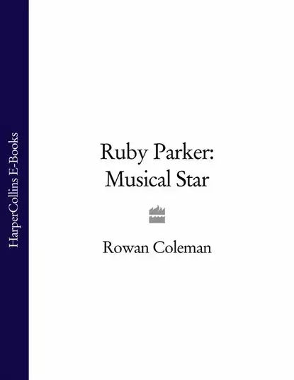 Ruby Parker: Musical Star | Coleman Rowan | Электронная книга - купить ...