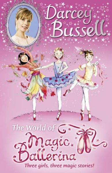 Darcey Bussells World of Magic Ballerina | Bussell Darcey | Электронная ...