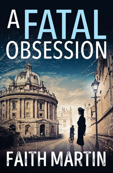 A Fatal Obsession: A gripping mystery perfect for all crime fiction readers | Martin Faith ...