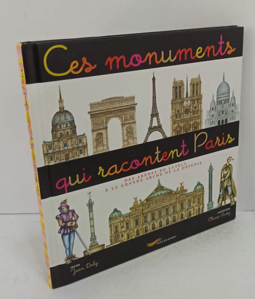 Ces monuments qui racontent Paris - купить с доставкой по выгодным ...
