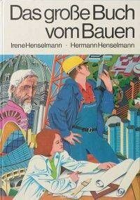Das grosse Buch vom Bauen/Большая книга о строительстве | Henselmann ...