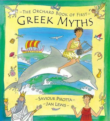 Saviour Pirotta - The Orchard Book of First Greek Myths | Pirotta ...
