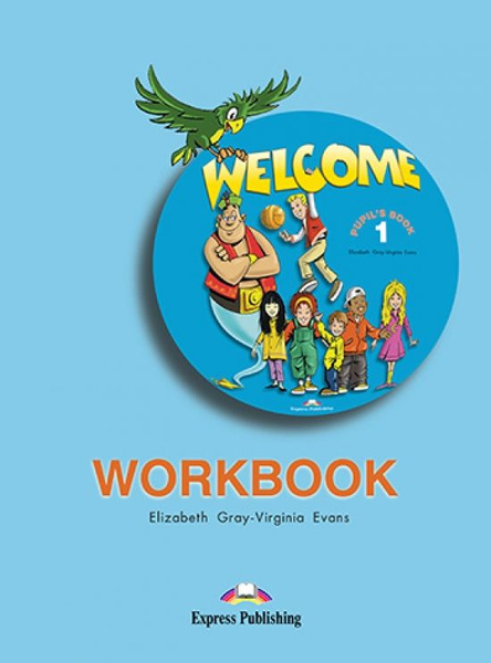 Welcome 1. Workbook. Beginner. Рабочая тетрадь - купить с доставкой по ...