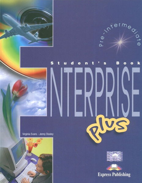 Enterprise Plus. Student's Book. Pre-Intermediate. Учебник | Эванс ...