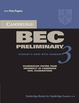 Cambridge BEC Preliminary 3: Practice Tests Students Book with Answers ...