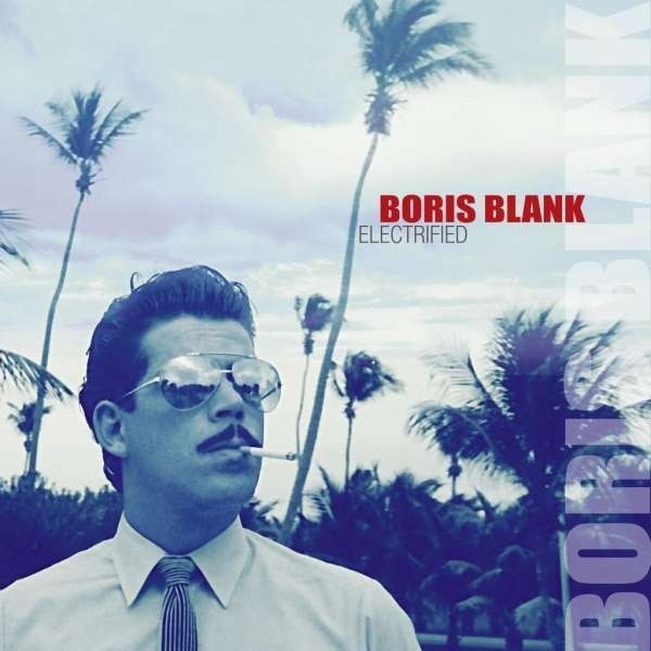 Audio CD Boris Blank: Electrified (2CD Standard). 2 CD - купить по ...