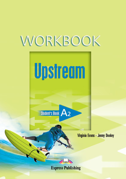 Upstream Elementary A2. Workbook. Рабочая тетрадь | Эванс Вирджиния, Дули Дженни - купить с ...