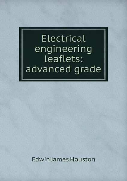 Electrical engineering leaflets: advanced grade - купить с доставкой по выгодным ценам в ...