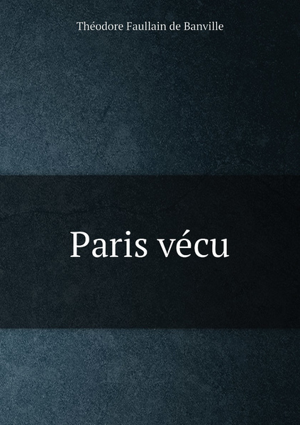 Paris vecu - купить с доставкой по выгодным ценам в интернет-магазине ...