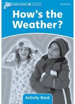 Dolphins 1: HOW'S THE Weather? Activity Book - купить с доставкой по ...