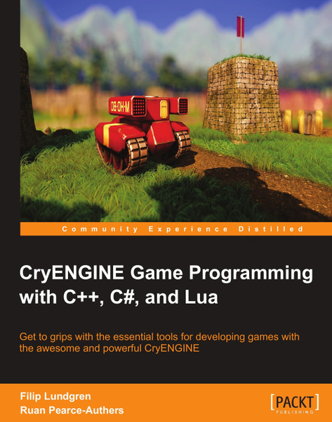 Cryengine Game Programming with C++, C#, and Lua - купить с доставкой ...