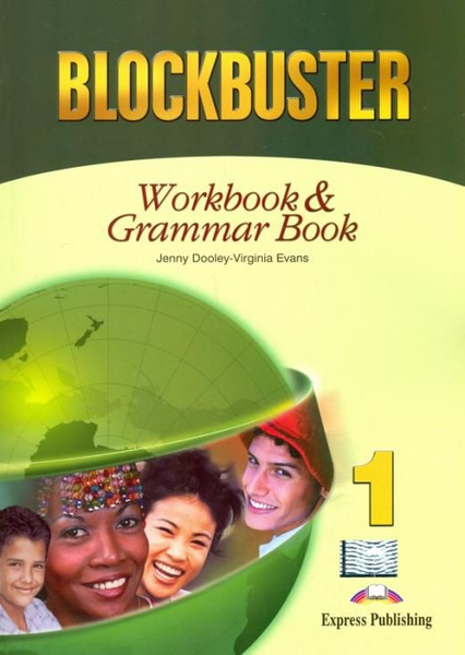 Blockbuster 1. Workbook & Grammar Book. Beginner | Evans V., Дули ...