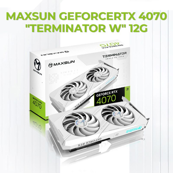 Видеокарта maxsun GeForce RTX 4070, 12 ГБ GDDR6X - купить по низким ...