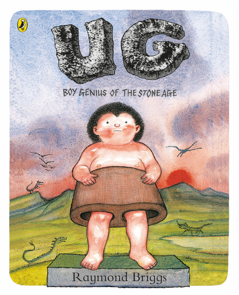 UG. Boy Genius of the Stone Age and His Search for Soft Trousers ...