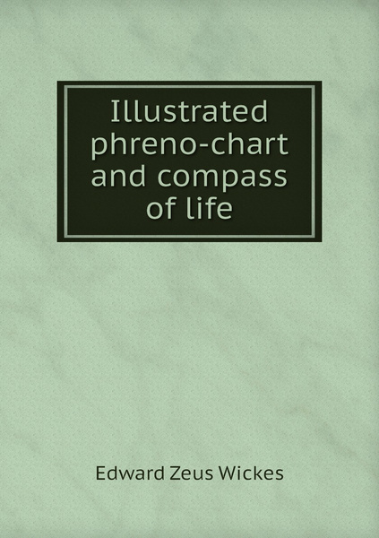 Illustrated phreno-chart and compass of life - купить с доставкой по ...
