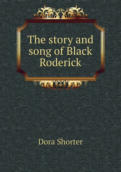 The story and song of Black Roderick - купить с доставкой по выгодным ...