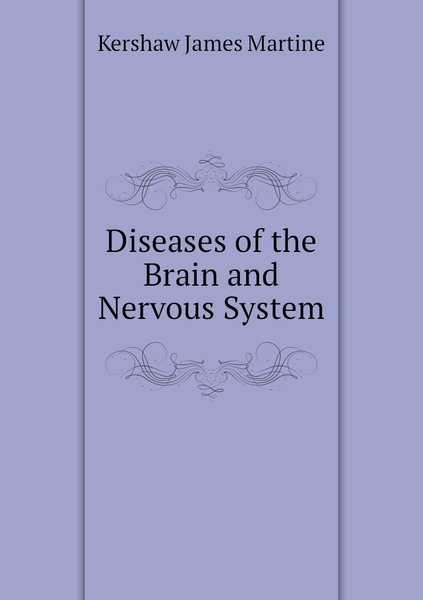 Diseases Of The Brain And Nervous System купить с доставкой по выгодным ценам в интернет