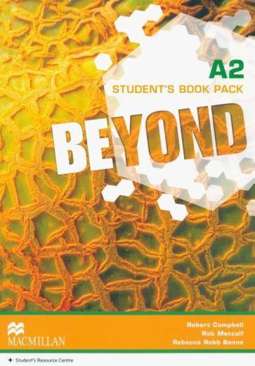 Campbell, Metcalf - Beyond. A2. Student's Book Pack | Campbell Robert ...