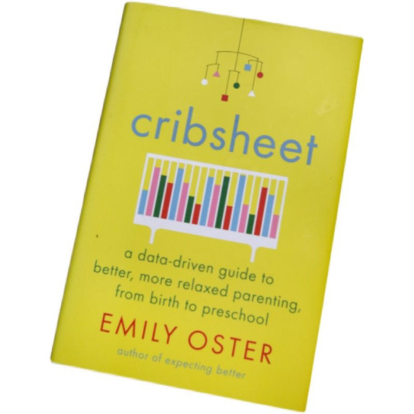Cribsheet: A Data-Driven Guide to Better - купить с доставкой по ... Cribsheet: A Data-Driven Guide to Better - купить с доставкой по ...