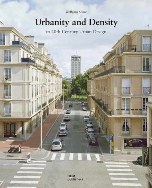 Urbanity and Density in 20th century Urban design - купить с доставкой ...