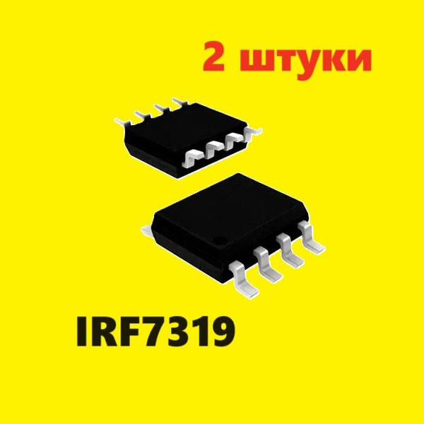 IRF7319 транзистор (2 шт.) ЧИП SOP-8 схема IRF7319TR характеристики, цоколевка , datasheet SO8 ...